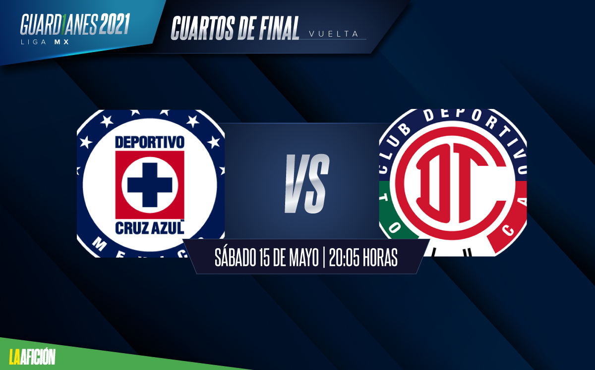 Dónde VER Cruz Azul vs Toluca Liguilla MX 2021 - Grupo Milenio
