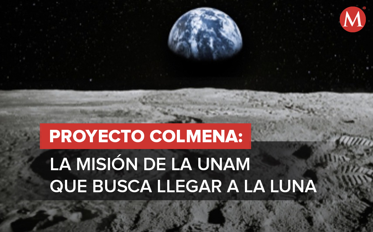 Proyecto Colmena. Misión de la UNAM para llegar a la Luna - Grupo Milenio